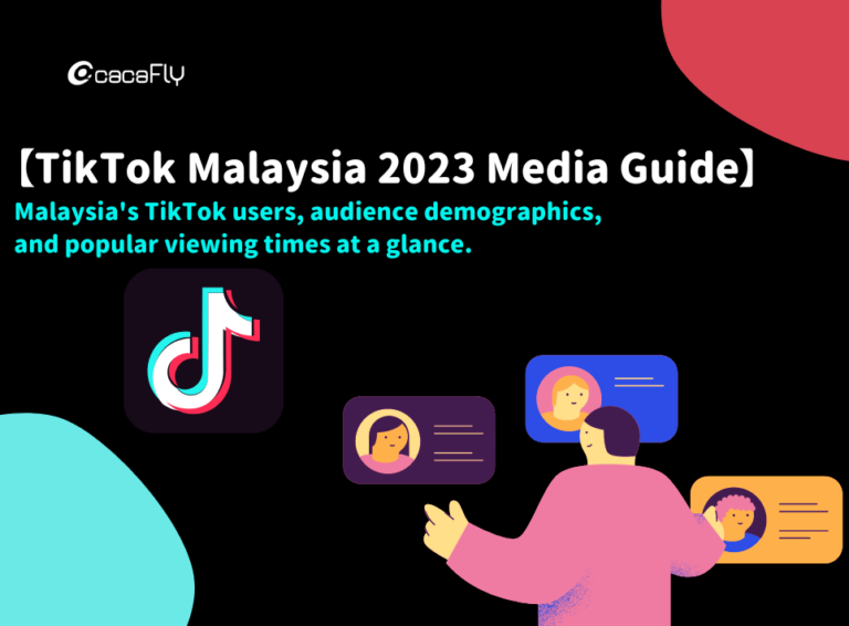 [Malaysia TikTok 2023 Media Guide Report] A Comprehensive Look at Malaysian Users, Audience ...